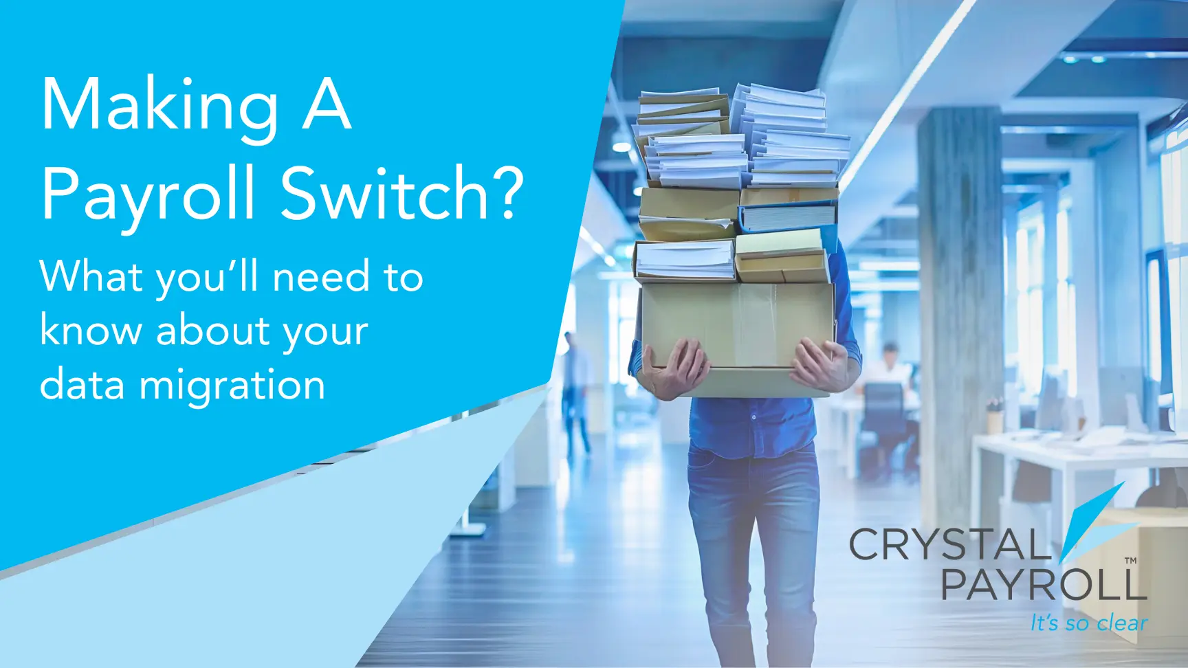 Making A Payroll Switch? What you’ll need to know about your data migration. - Crystal Payroll